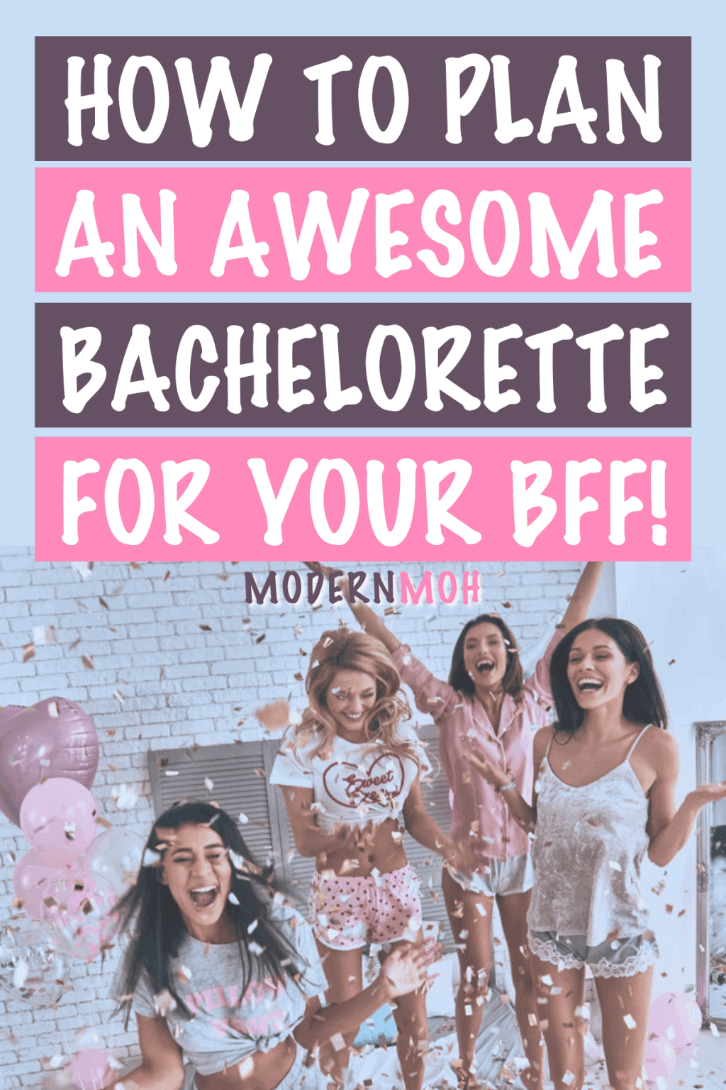 How to Plan a Bachelorette Party (+FREE Checklist) | Modern MOH