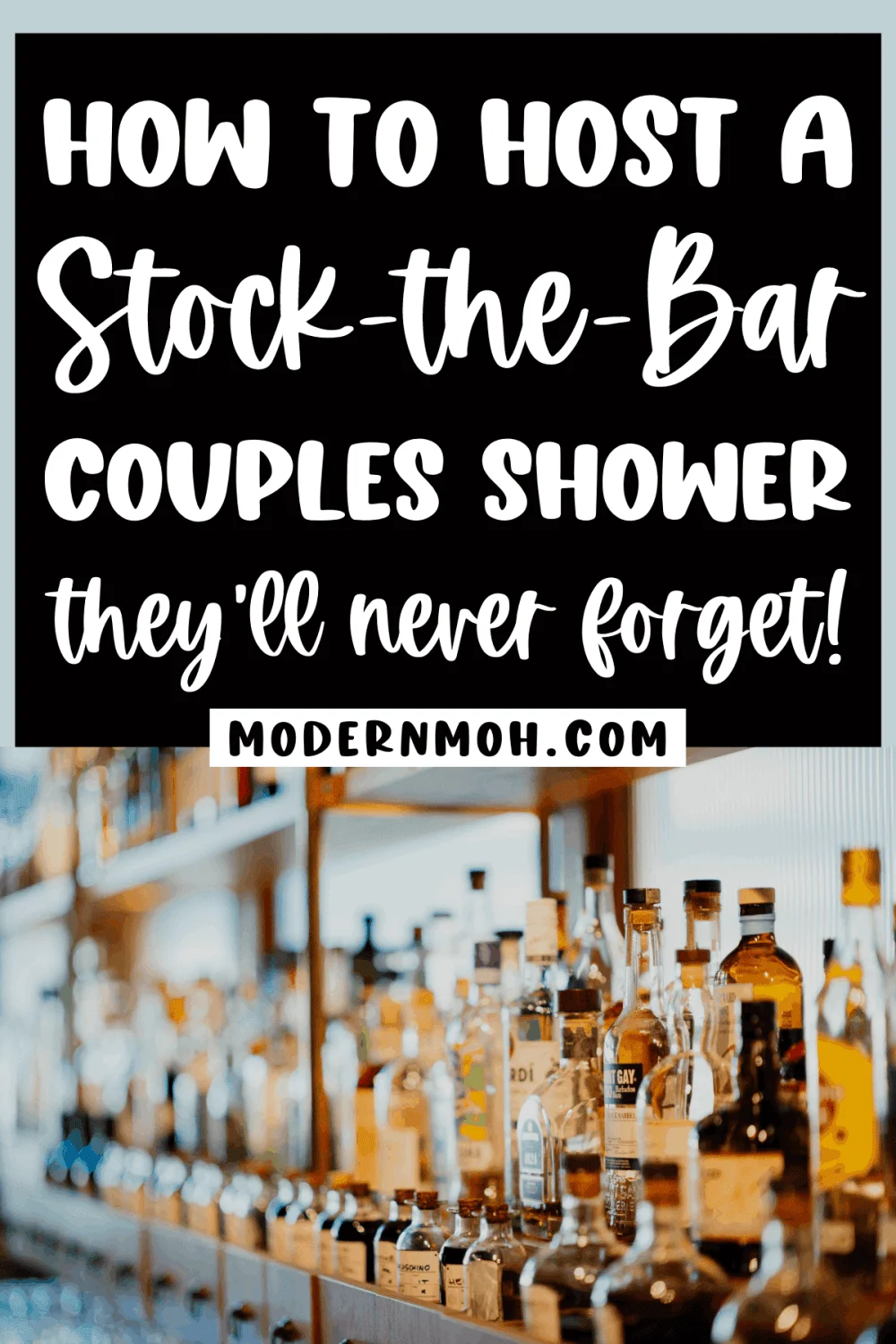 How to Host a Stock-the-Bar Shower | Modern MOH