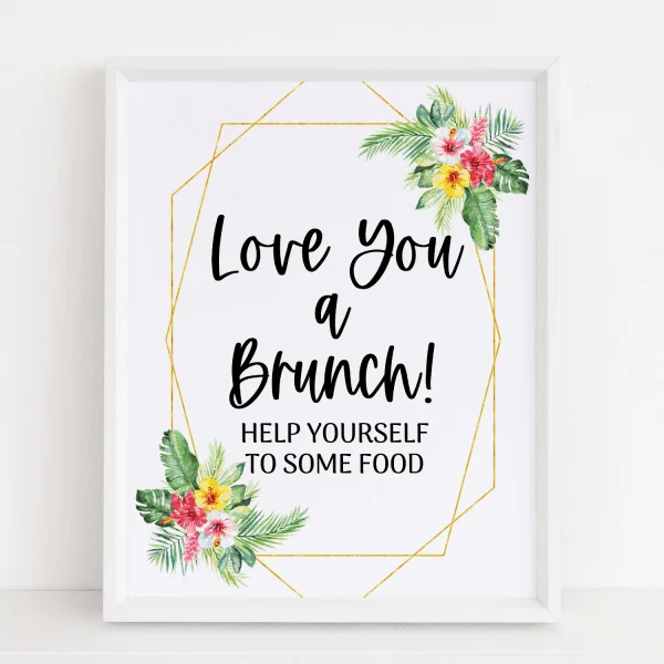 Love You a Brunch Sign (Tropical) - Modern MOH