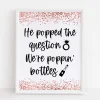 He Popped the Question Sign (Rose Gold) - Modern MOH
