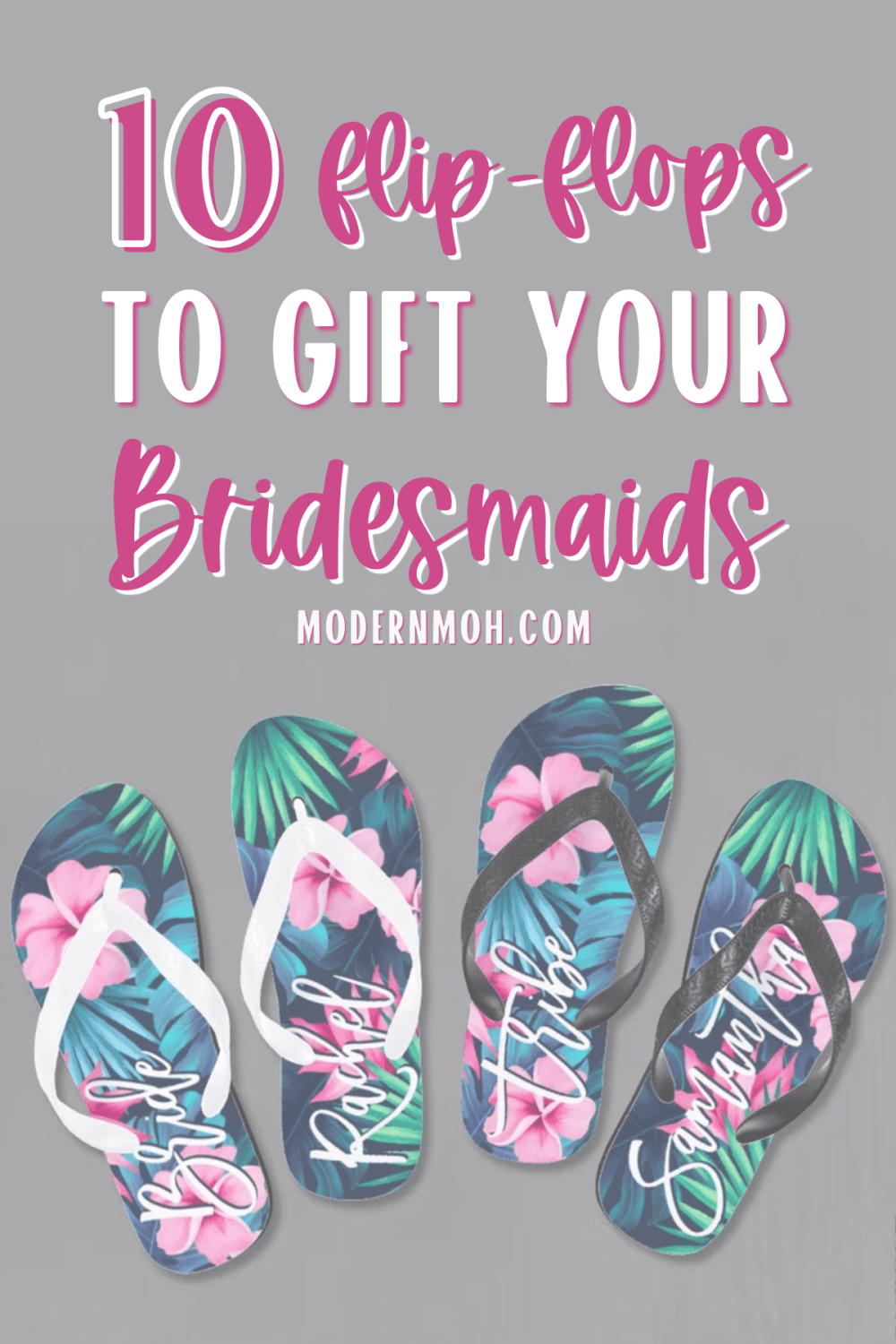 10 Bridesmaid Flip Flops for Getting Ready | Modern MOH