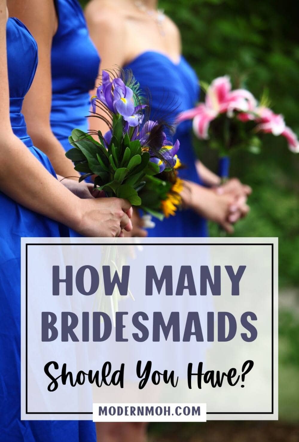 How Many Bridesmaids Can You Have? 6 Helpful Tips | Modern MOH