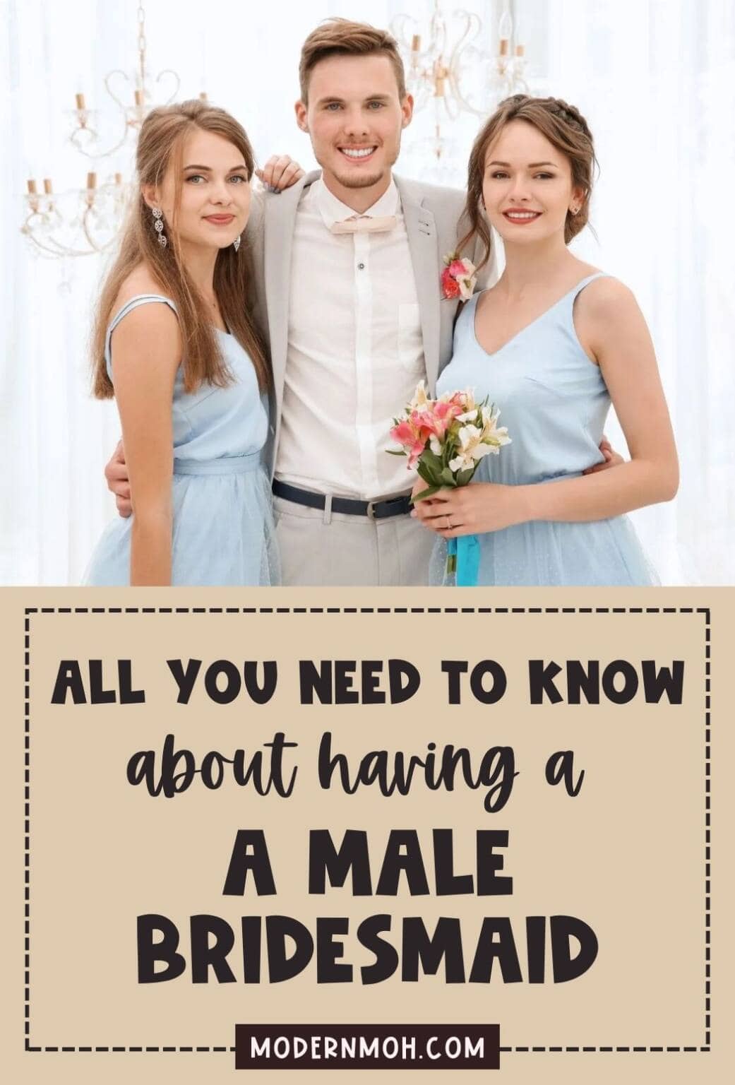 Want A Male Bridesmaid Top 4 Things You Need To Consider