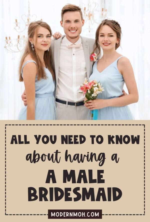 Want a Male Bridesmaid? Top 4 Things You Need to Consider